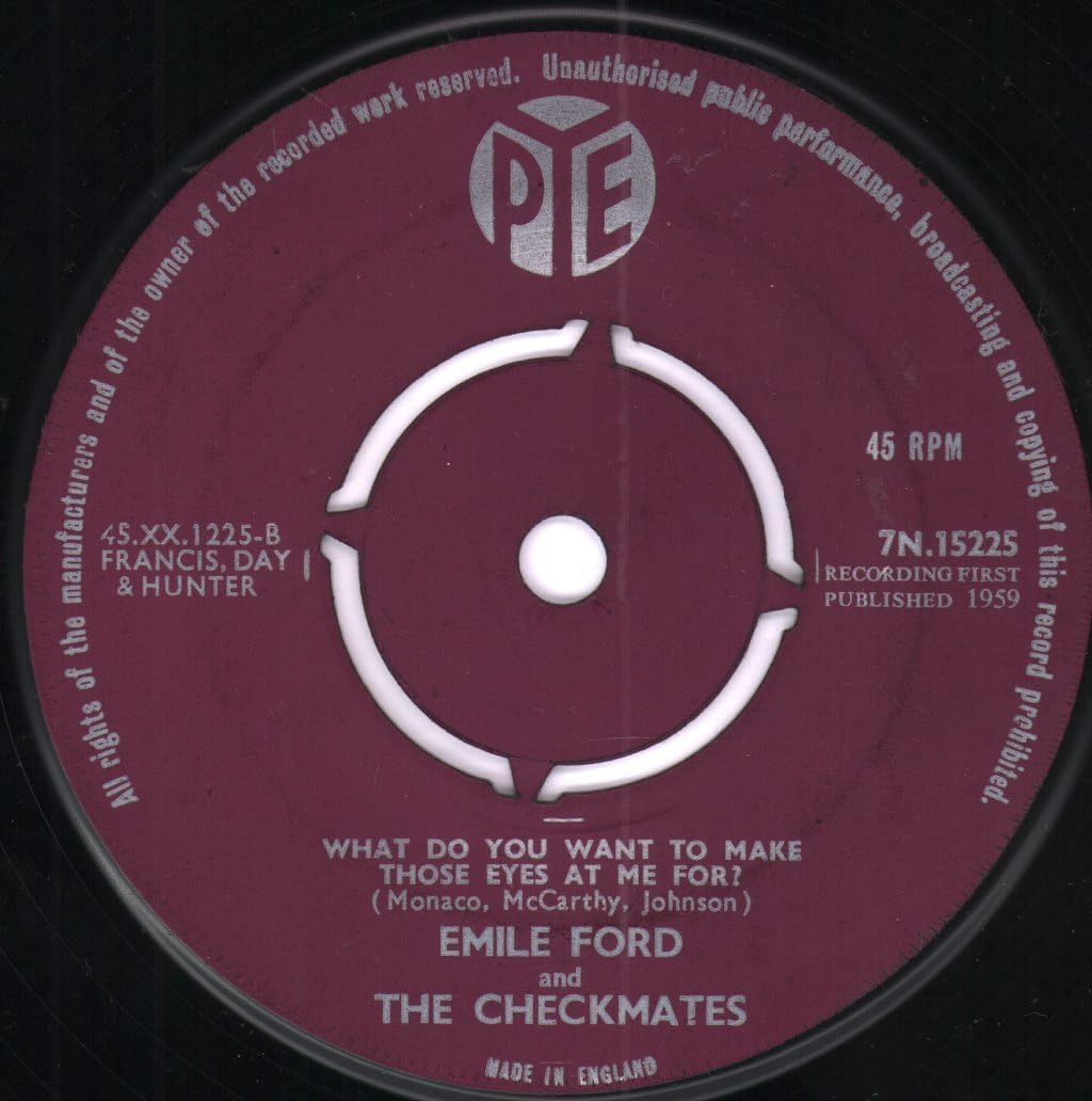 EMILE FORD What DO You Want to Make Those Eyes At Me by Emile Ford and ...