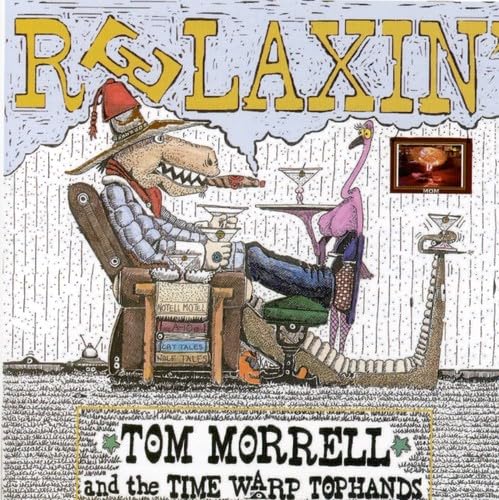 Tom Morrell, Tom Morrell & Time Warp Tophands, Tom Wolf, Rodney Booth ...