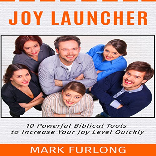 Amazon.com: Joy Launcher: 10 Powerful Biblical Tools to Increase Your ...