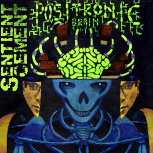 Amazon.co.jp: Positronic Brain : Sentient Cement: Digital Music