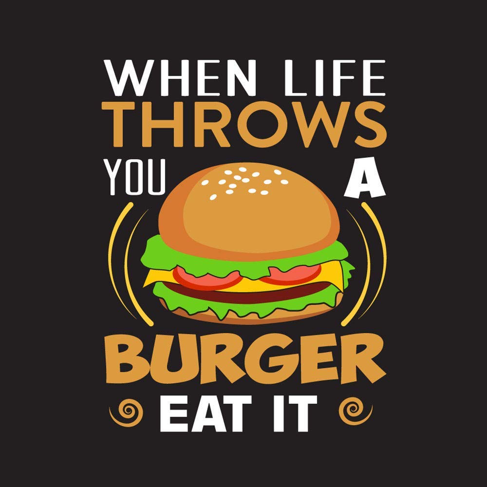 5 Ace When Life Throws You a Burger Eat it Motivational Self Adhesive ...