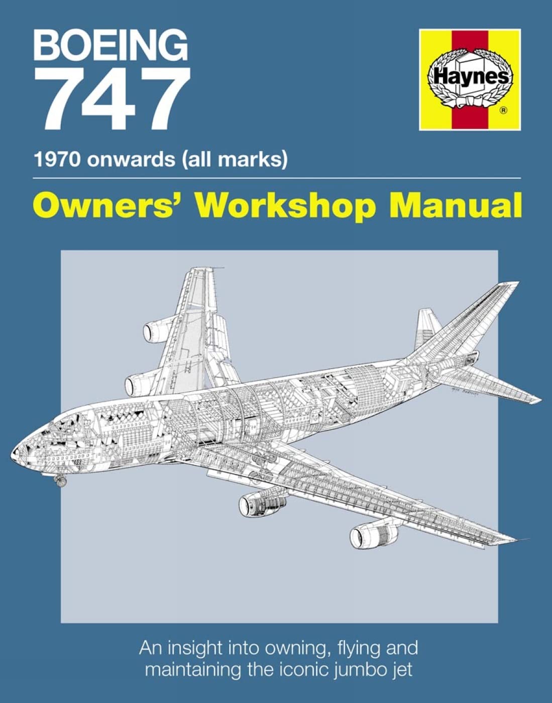 Boeing 747 Manual: An Insight Into Owning, Flying and Maintaining the ...