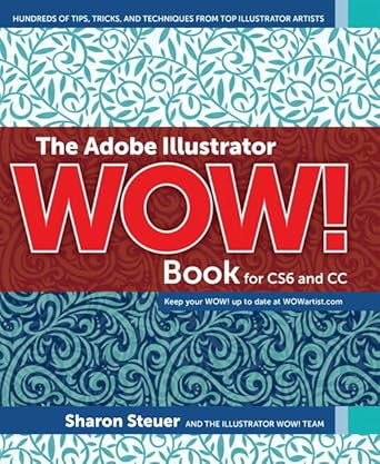 Amazon.com: The Adobe Illustrator Wow! Book for CS6 and CC: Hundreds of ...