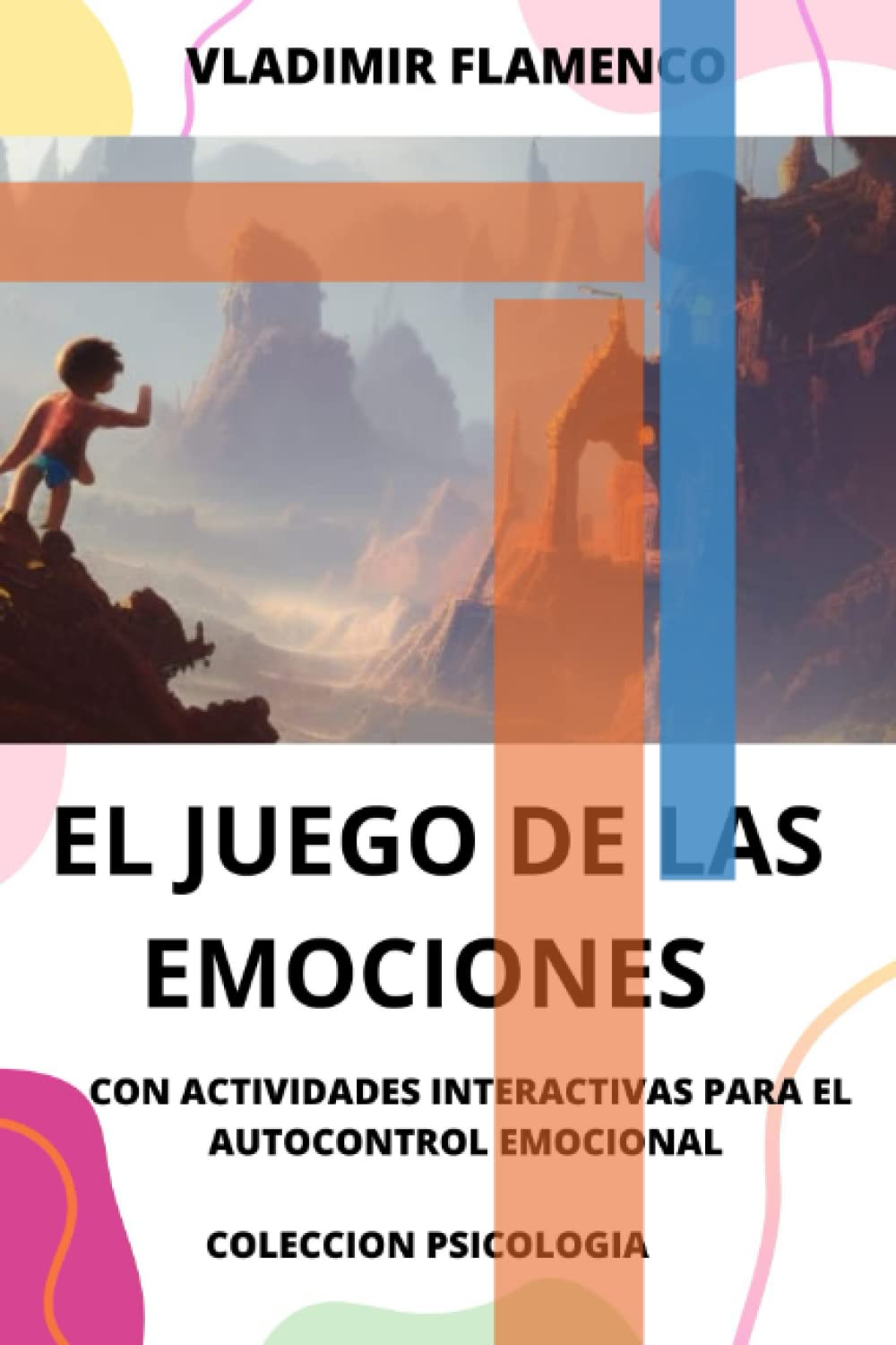 EL JUEGO DE LAS EMOCIONES (Spanish Edition): FLAMENCO, VLADIMIR ...