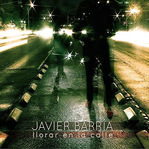 Play Llorar en la Calle by Javier Barría on Amazon Music