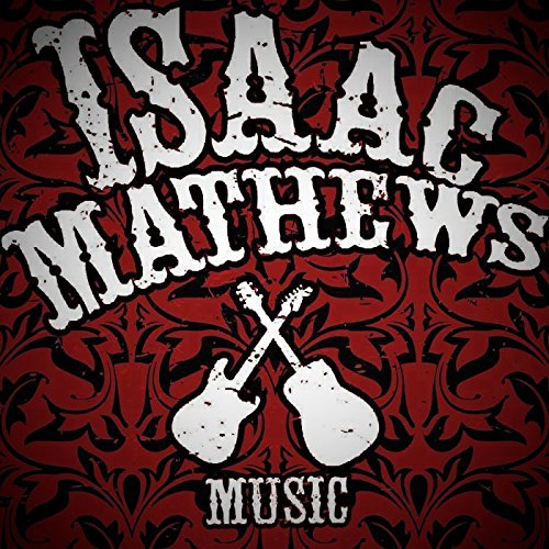 Play Isaac Mathews EP by Isaac Mathews on Amazon Music