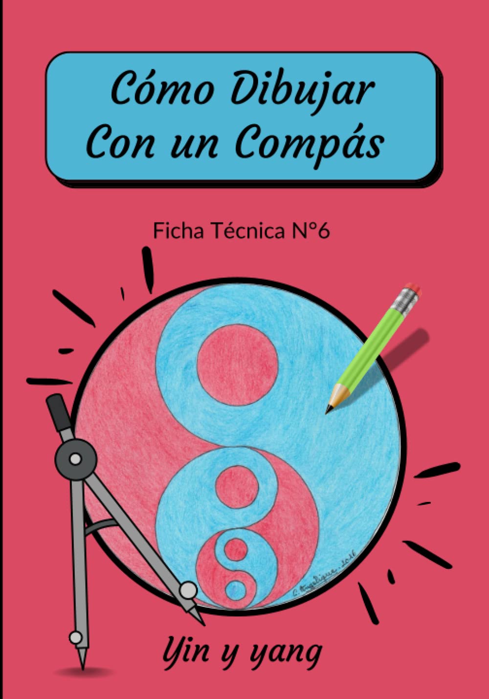 Buy Cómo dibujar con un compás Ficha Técnica N°6 Yin y Yang: Aprende a ...