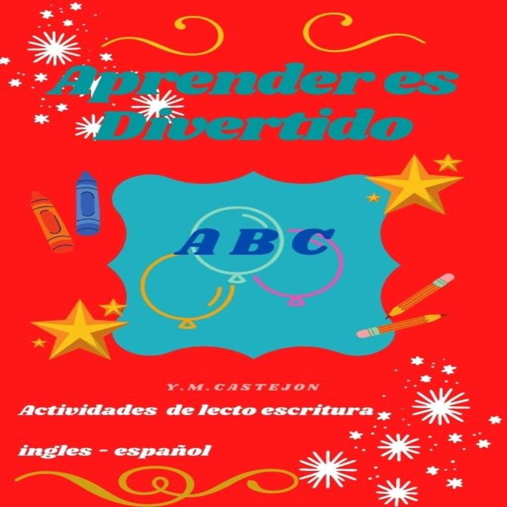 Aprender A Leer Y Escribir Vocales Y Consonantes Ingles Espanol ...