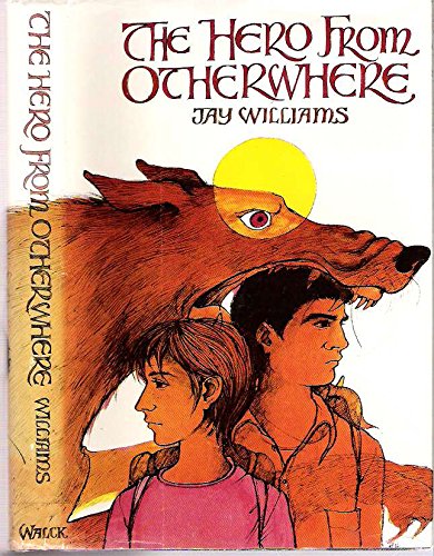 The hero from otherwhere: Williams, Jay: 9780809831036: Amazon.com: Books