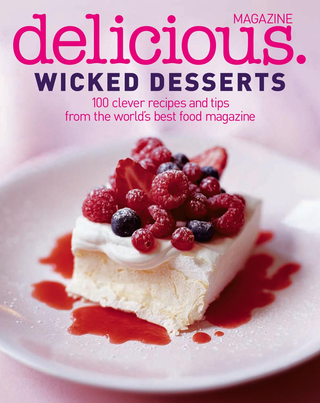 Wicked Desserts (Delicious): Amazon.co.uk: 9780007292561: Books