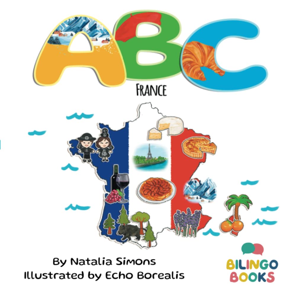 ABC France: ABC Bilingual Book that teaches the French Alphabet and ...