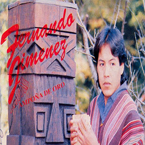 Play Zampoña de Oro by Fernando Jiménez on Amazon Music