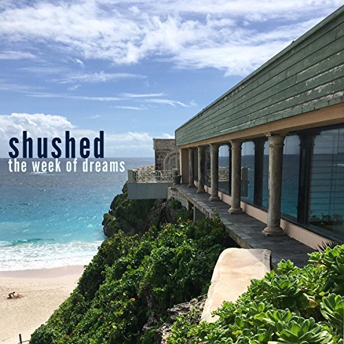 Amazon.com: The Week of Dreams : Shushed: Digital Music
