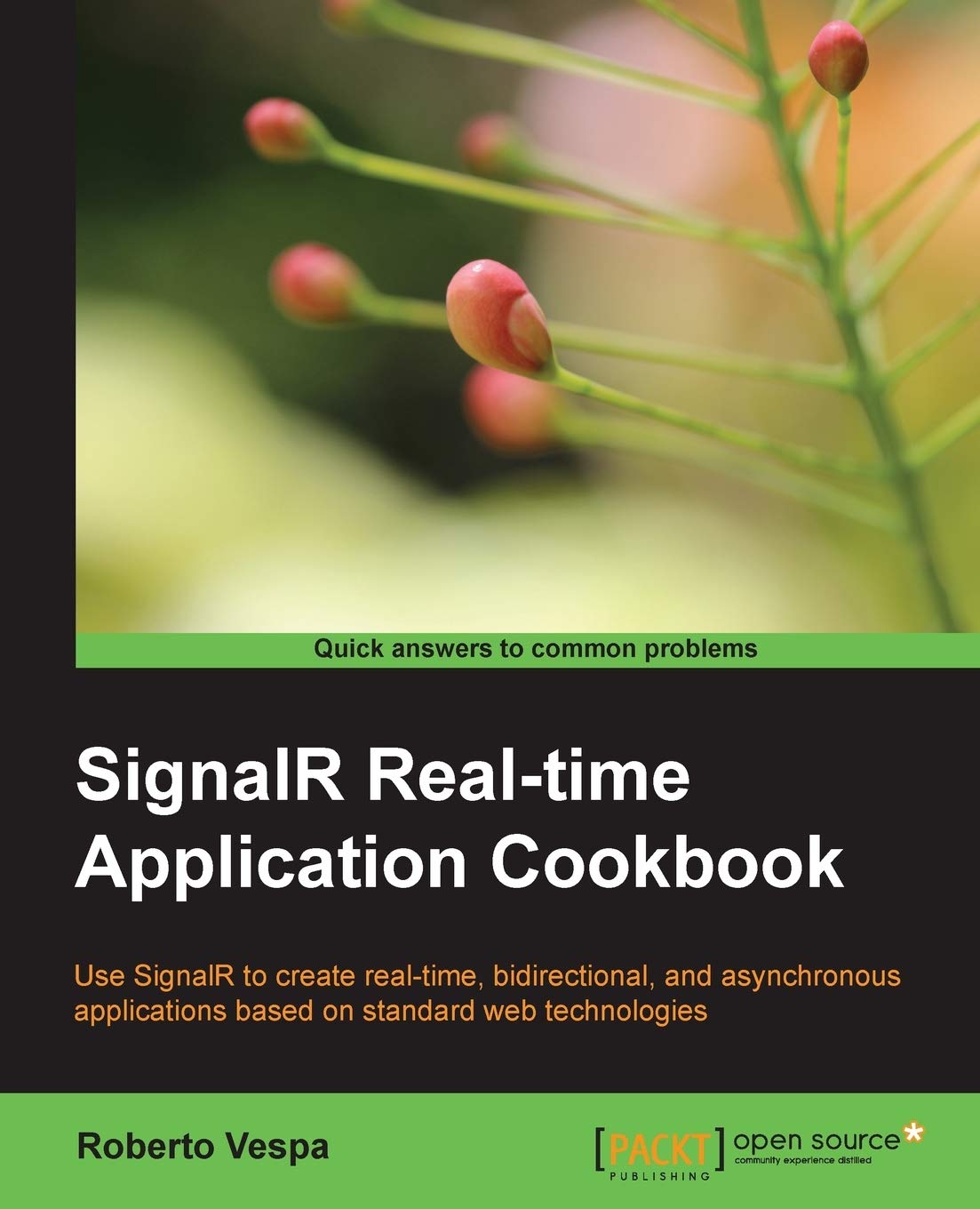 Signalr Real-time Application Cookbook: Vespa, Roberto: 9781783285952: Amazon.com: Books