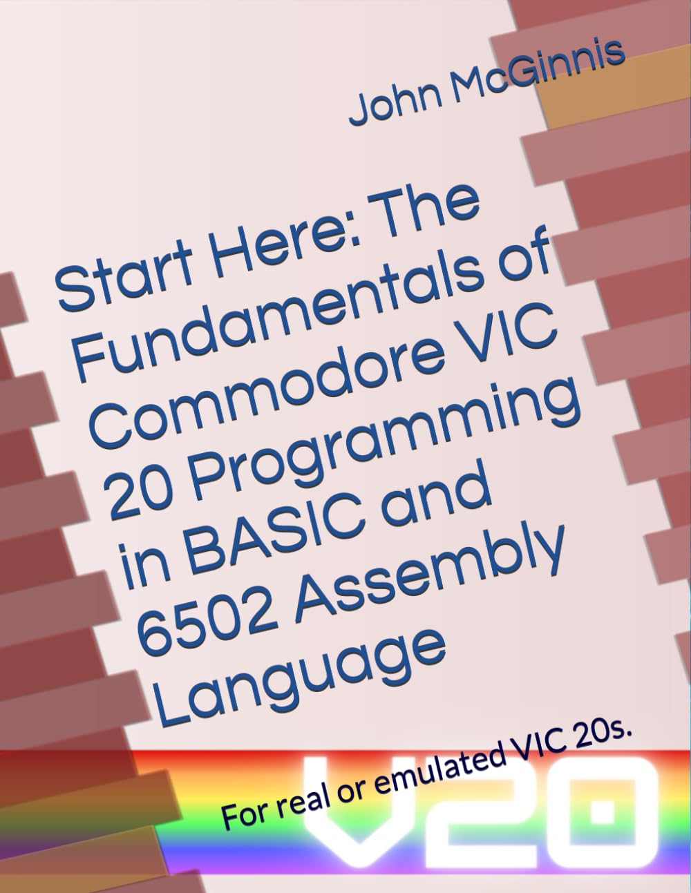 Amazon.com: Start Here: The Fundamentals of Commodore VIC 20 ...
