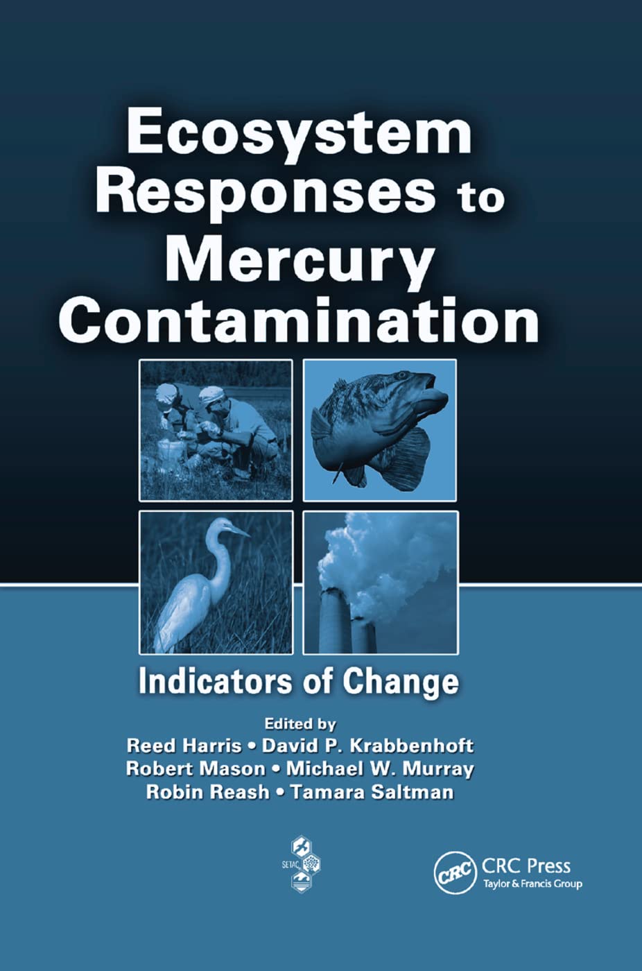 Ecosystem Responses to Mercury Contamination: Indicators of Change ...