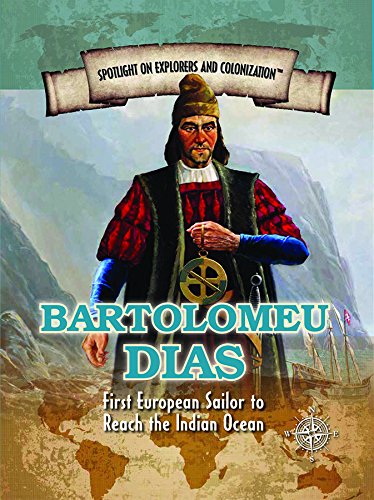 Amazon.com: Bartolomeu Dias: First European Sailor to Reach the Indian ...