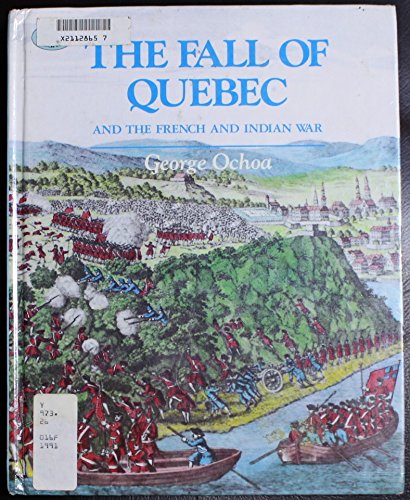 The Fall of Quebec and the French and Indian War (Turning Points in ...