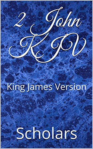 2 John KJV: King James Version - Kindle edition by Scholars. Religion ...