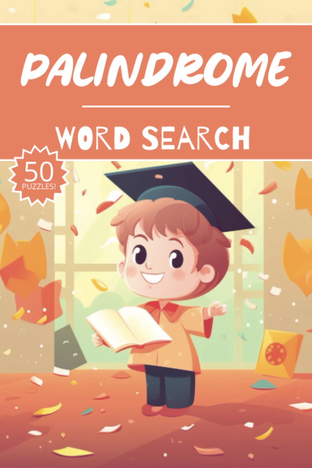 Palindrome Word Search: 50 Word Puzzles, Word Find, Vocabulary Activity ...