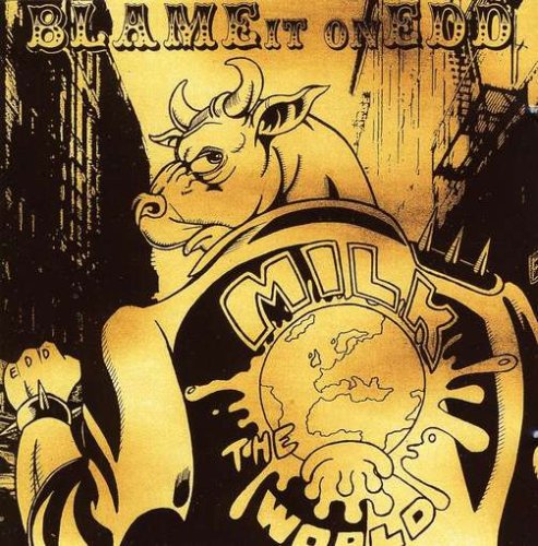 Blame It on Edd - Milk the World - Amazon.com Music