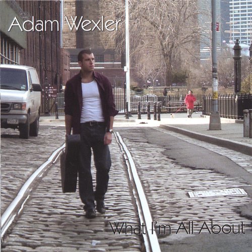 What I'm All About by Adam Wexler on Amazon Music - Amazon.co.uk