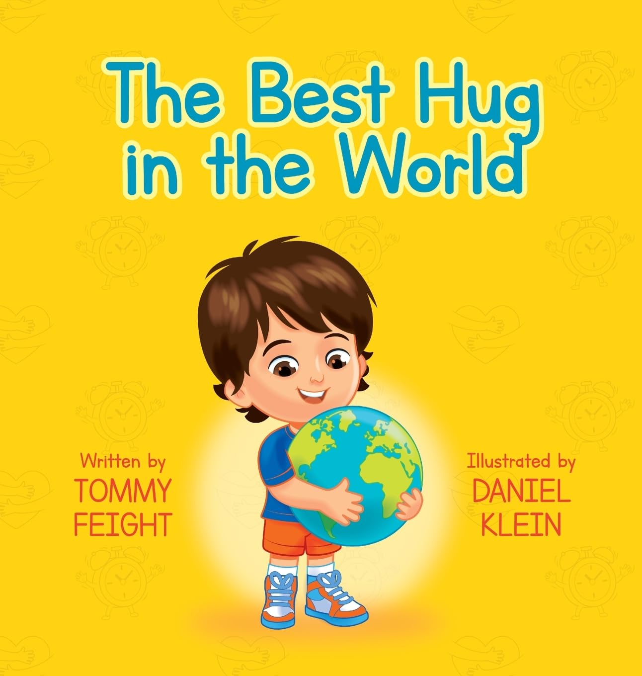 The Best Hug in The World: Feight, Tommy, Klein, Daniel: 9798987683217 ...