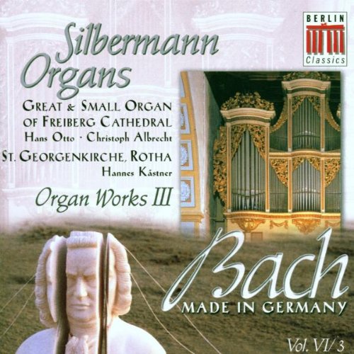 Silbermann Organs-Organ Work I - Albrecht,C., Otto,H., Bach,Johann ...
