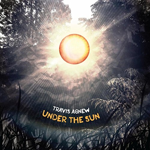 Play Under the Sun by Travis Agnew on Amazon Music