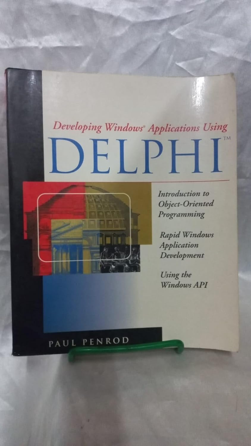 Developing Windows Applications Using Delphi: Penrod, Paul ... Developing Windows Applications Using Delphi: Penrod, Paul ...