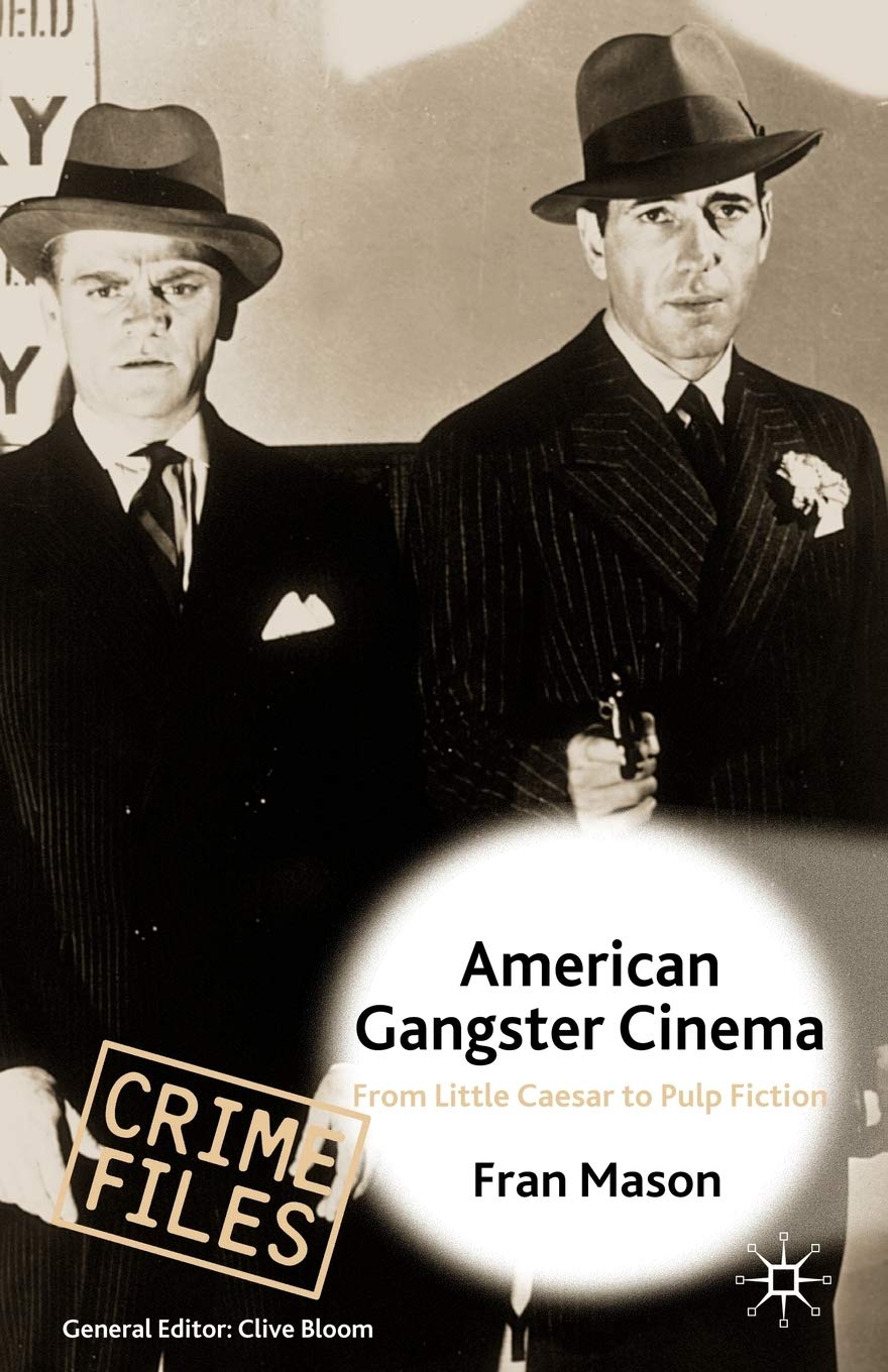 Amazon.com: American Gangster Cinema: From 'Little Caesar' to 'Pulp ...