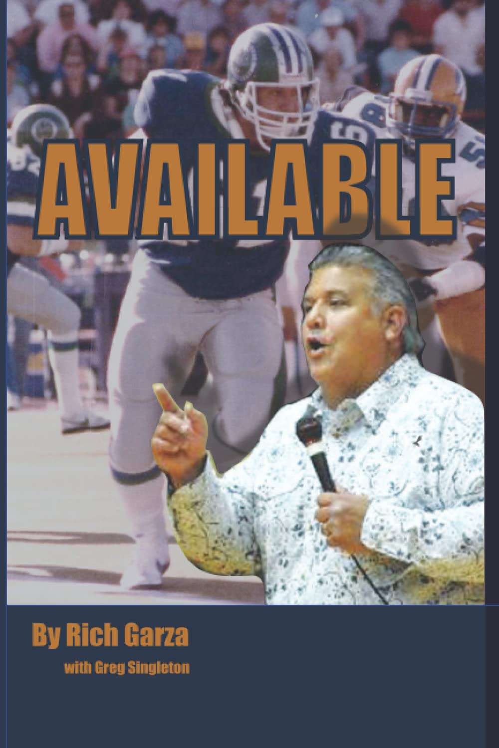 Amazon.com: Available: 9780615983387: Garza, Rich, Singleton, Greg: Books