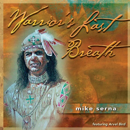 Play Warrior's Last Breath by Mike Serna on Amazon Music Unlimited