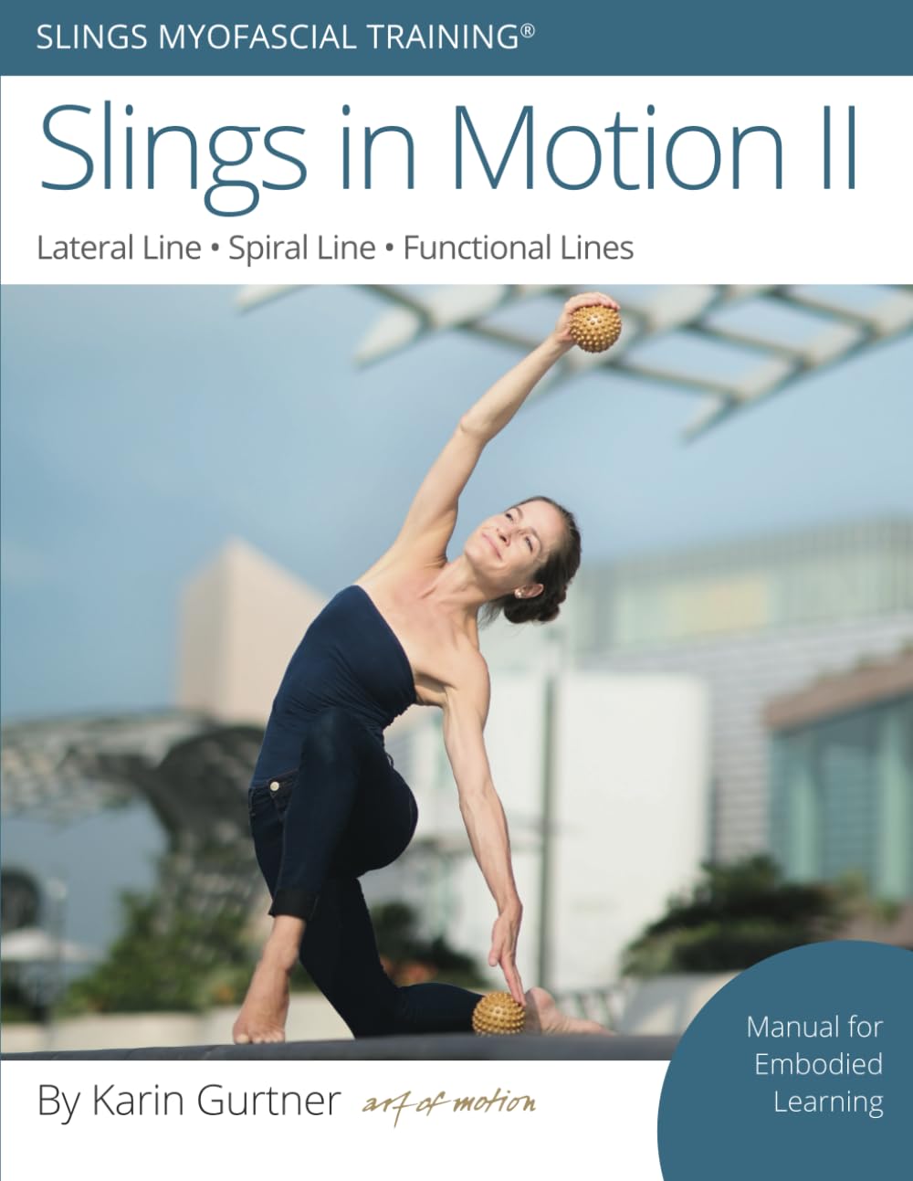 Buy Slings in Motion II: Lateral Line • Spiral Line • Functional Lines ...
