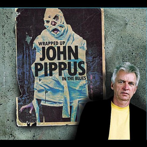 Amazon.com: Wrapped Up in the Blues : John Pippus: Digital Music