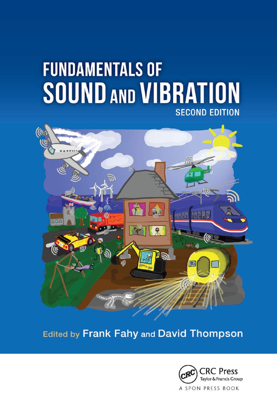 Fundamentals of Sound and Vibration: Fahy, Frank, Thompson, David ...