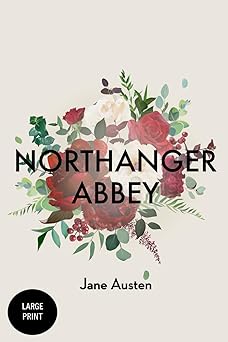 Amazon.com: Northanger Abbey: Large Print: 9798866704248: Austen, Jane ...