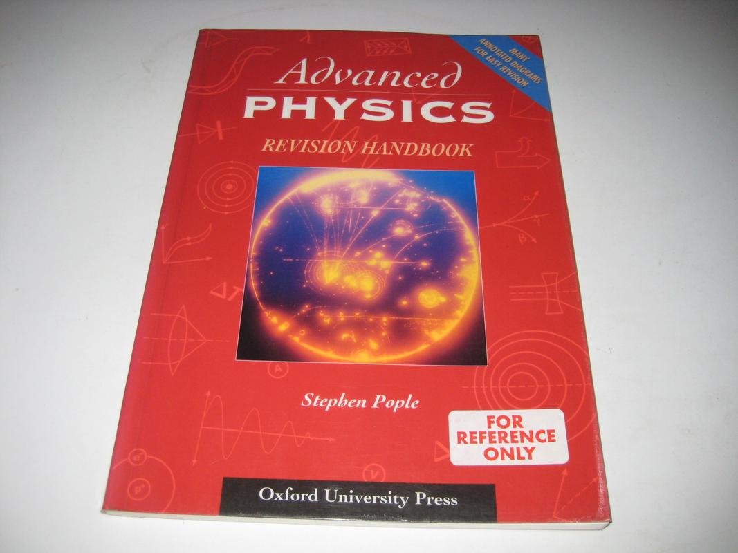 Advanced Physics Revision Handbook: Pople, Stephen: 9780199146406 ...