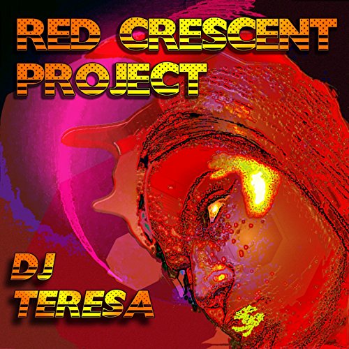 Amazon.com: Red Crescent Project : DJ Teresa: Digital Music