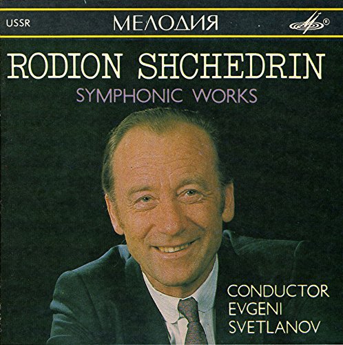 Amazon.com: Rodion Shchedrin - Symphonic Works: Schedrin, Svetlanov ...