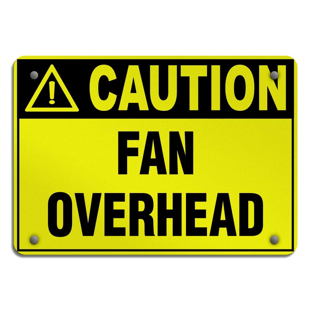Buy Aubrey Hammond Warning Aluminum Sign ~ Fan Overhead Hazard Hazard ...