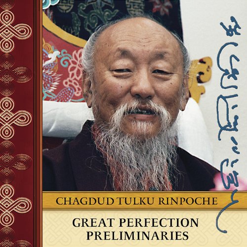 Play Great Perfection Preliminaries by Chagdud Tulku Rinpoche on Amazon ...