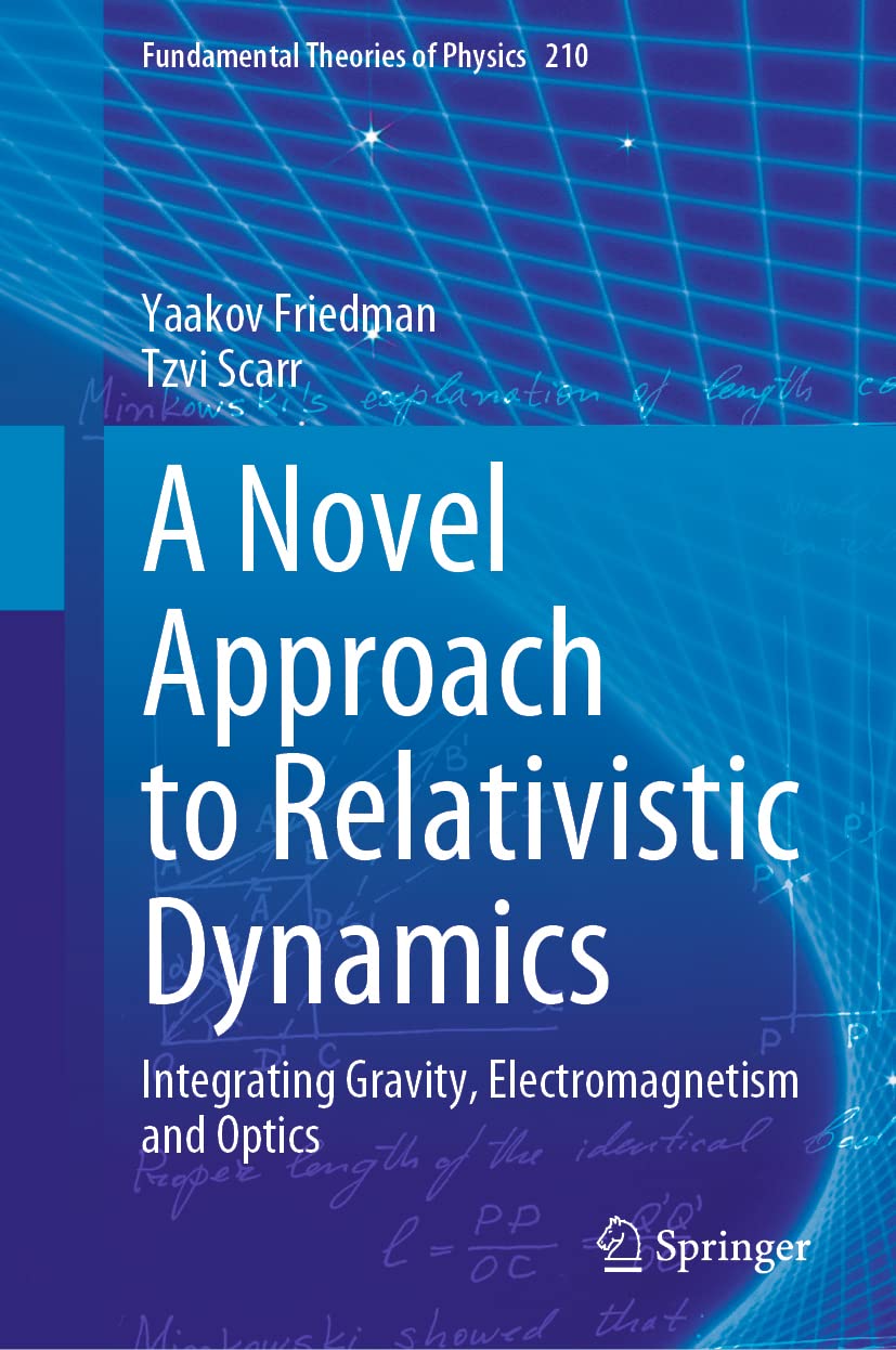 Buy A Novel Approach to Relativistic Dynamics: Integrating Gravity ...