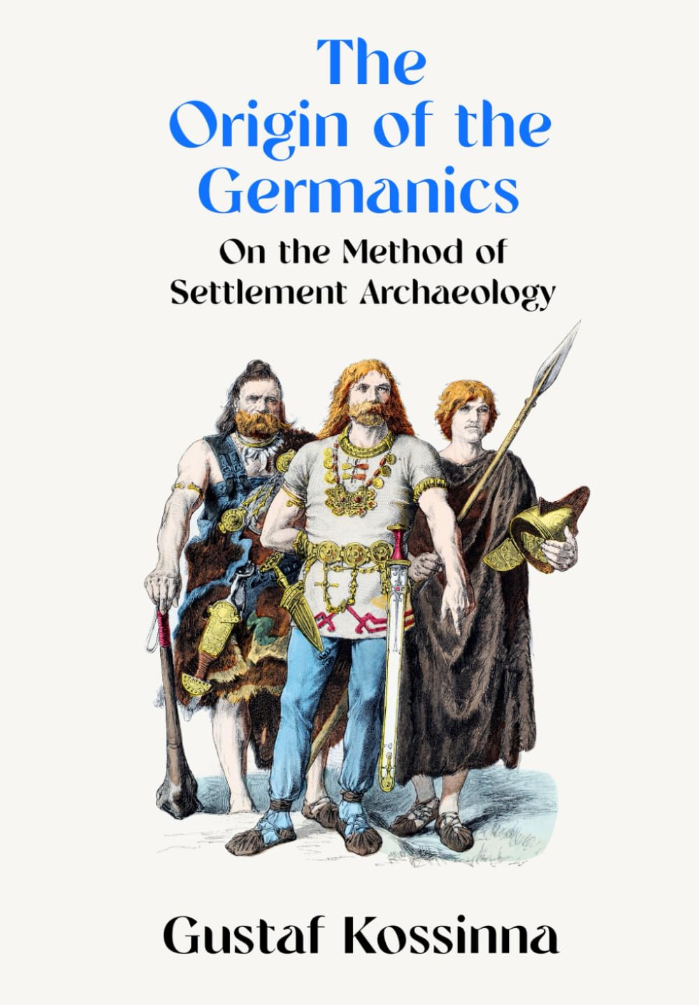 The Origin of the Germanics: On the Method of Settlement Archaeology ...
