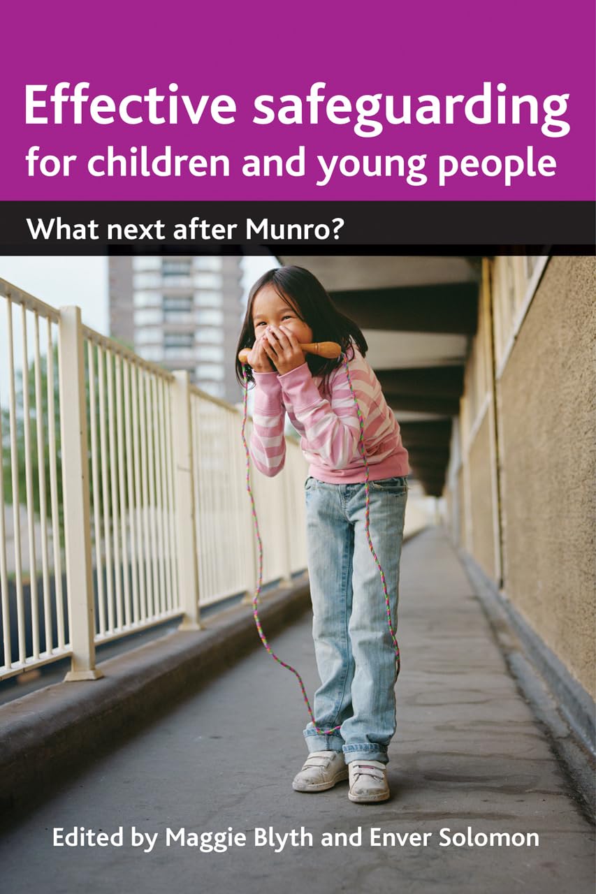 Effective safeguarding for children and young people: What next after ...