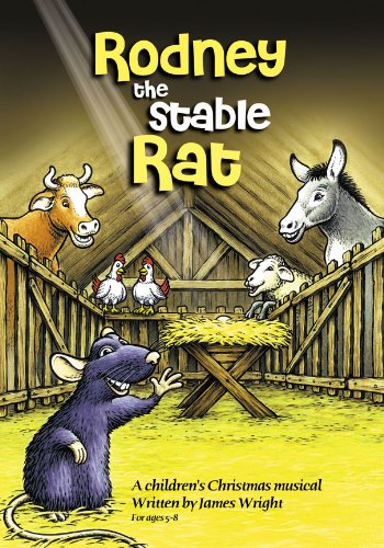 Rodney the stable rat (Christmas musical for Key stage 1.): Amazon.co ...