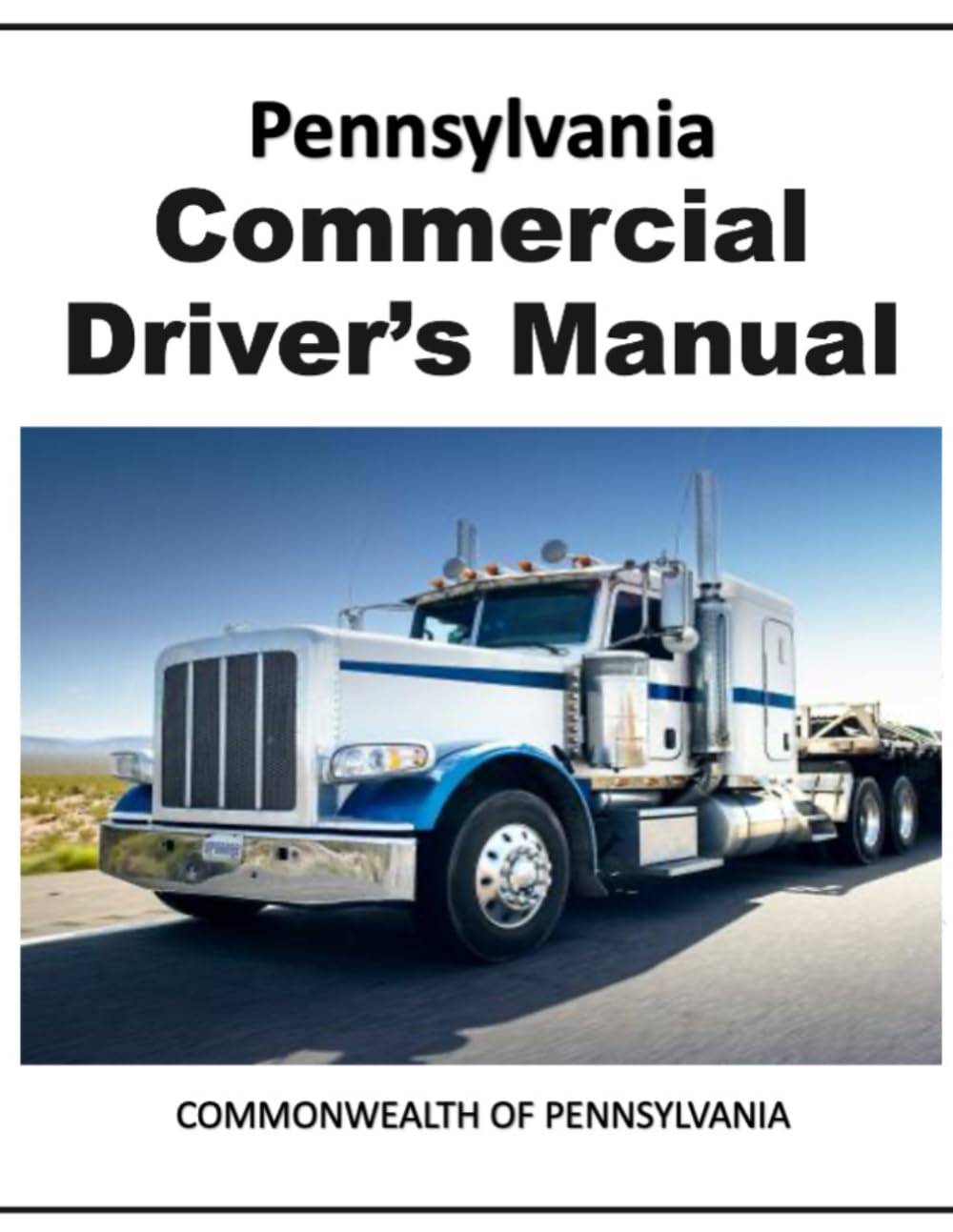 Pennsylvania Commercial Driver’s Manual: CDL Study Guide CDL License ...
