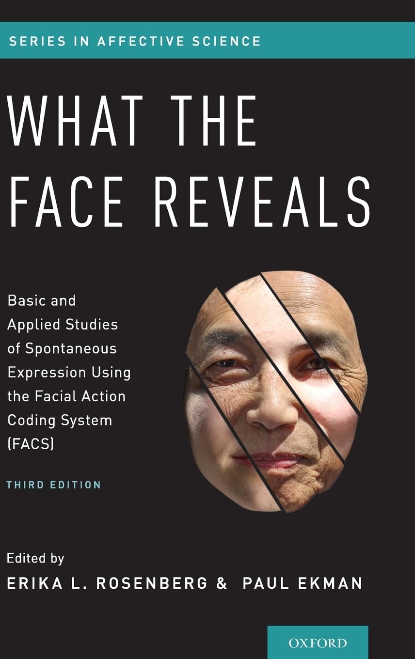 What the Face Reveals: Basic and Applied Studies of Spontaneous ...