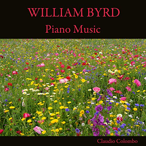 Amazon.com: William Byrd: Piano Music : Claudio Colombo: Digital Music