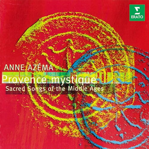 Provence mystique. Sacred Songs of the Middle Ages : Anne Azéma: Amazon ...